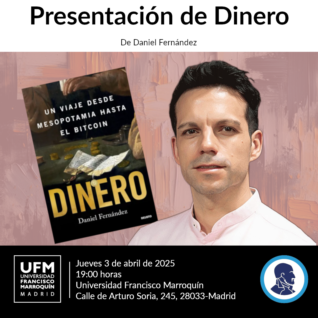 Presentación de Dinero, de Daniel Fernández - Instituto Juan de Mariana